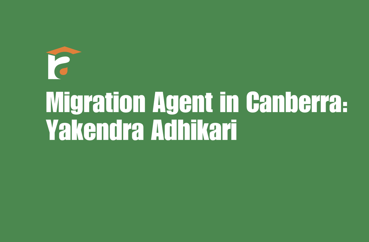 Migration Agent in Canberra: How Yakendra Adhikari Helps International ...
